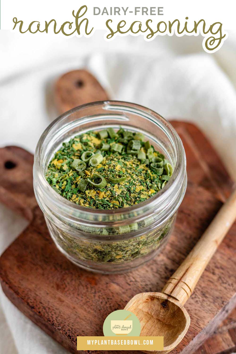 Easy Dairy-Free Ranch Seasoning Mix Recipe - My Plant Based Bowl