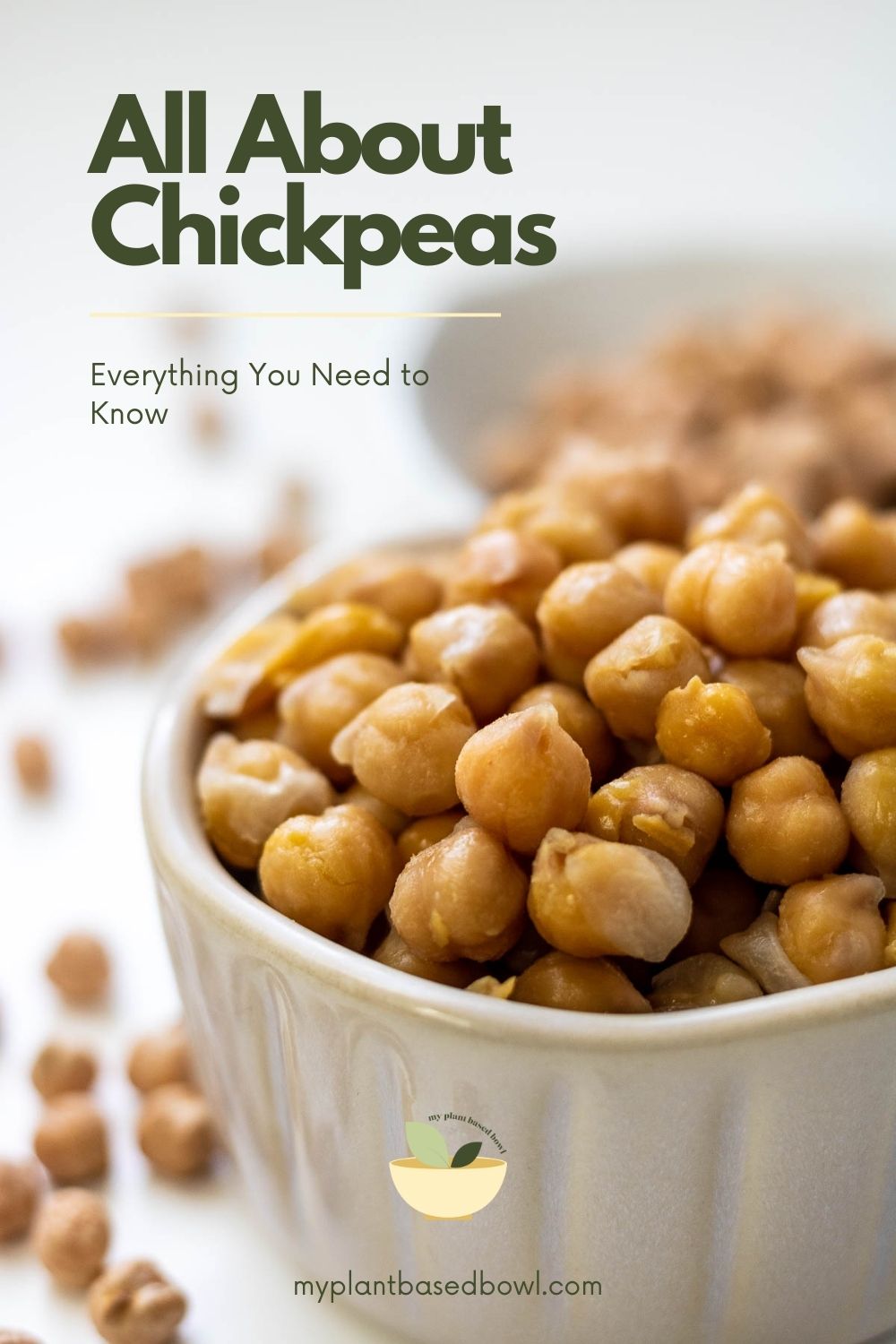 All About Chickpeas on a Plant-Based Diet - My Plant Based Bowl