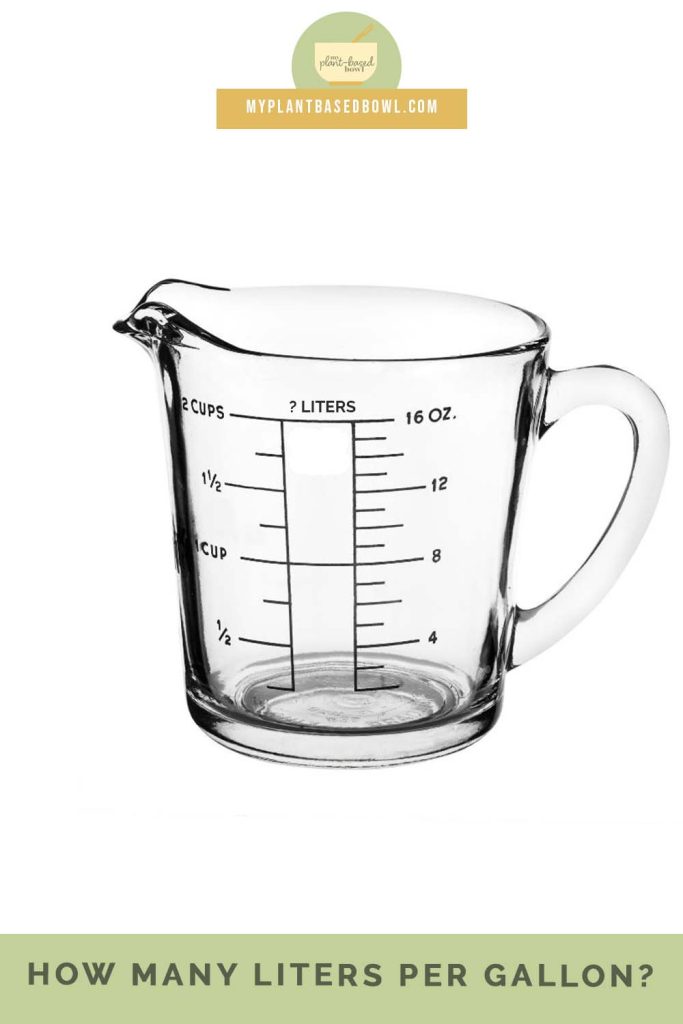 How many liters are in a gallon? + Conversion Charts - My Plant Based Bowl